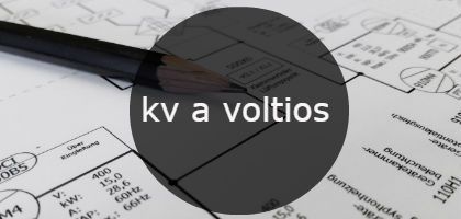 Calculadora de kV a V: Convierte kilovoltios a voltios