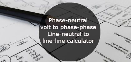 Phase-Neutral to Phase-Phase Voltage Calculator