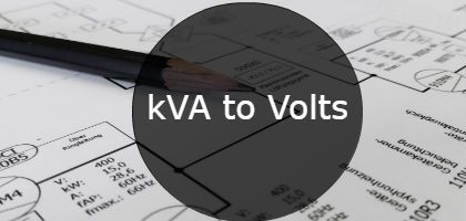 kVA to Volts Calculator: Accurate Conversions with Formulas